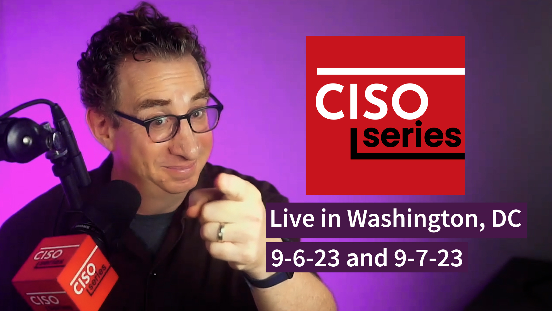 Preview Ciso Series Podcast Live In Washington Dc 9 6 23